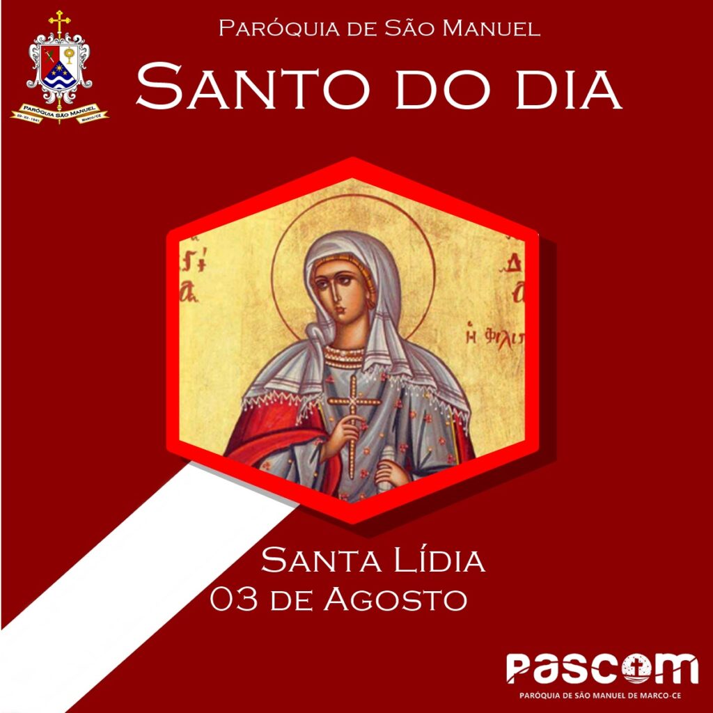 Igreja celebra hoje a memória de Santa Lídia, uma das primeiras santas ...